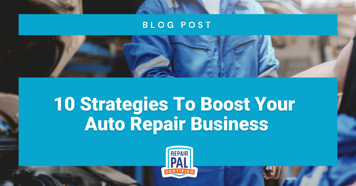 How To Grow Your Auto Repair Business: 18 Strategies