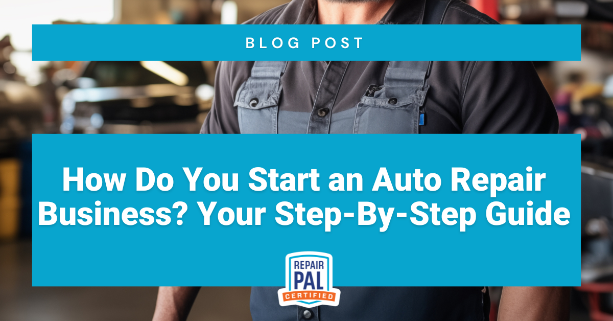 How to start an auto repair business? | RepairPal