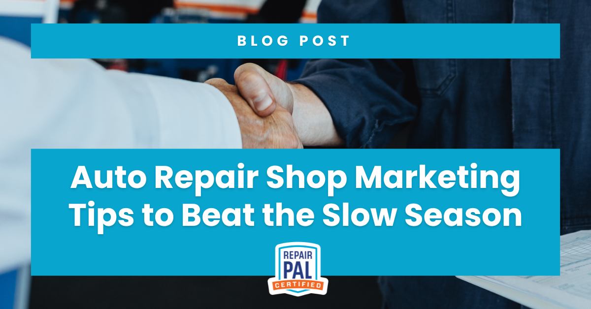 12 Auto Repair Shop Marketing Ideas | RepairPal