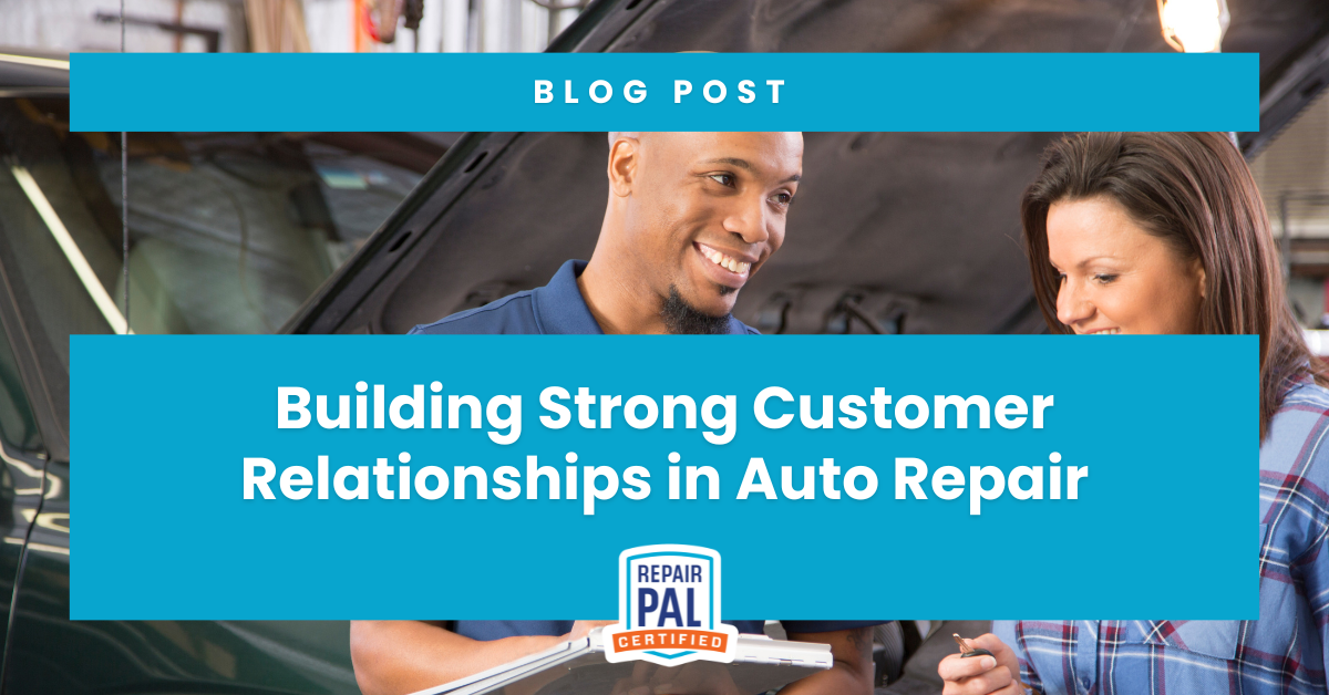 Building Strong Customer Relationships in Auto Repair