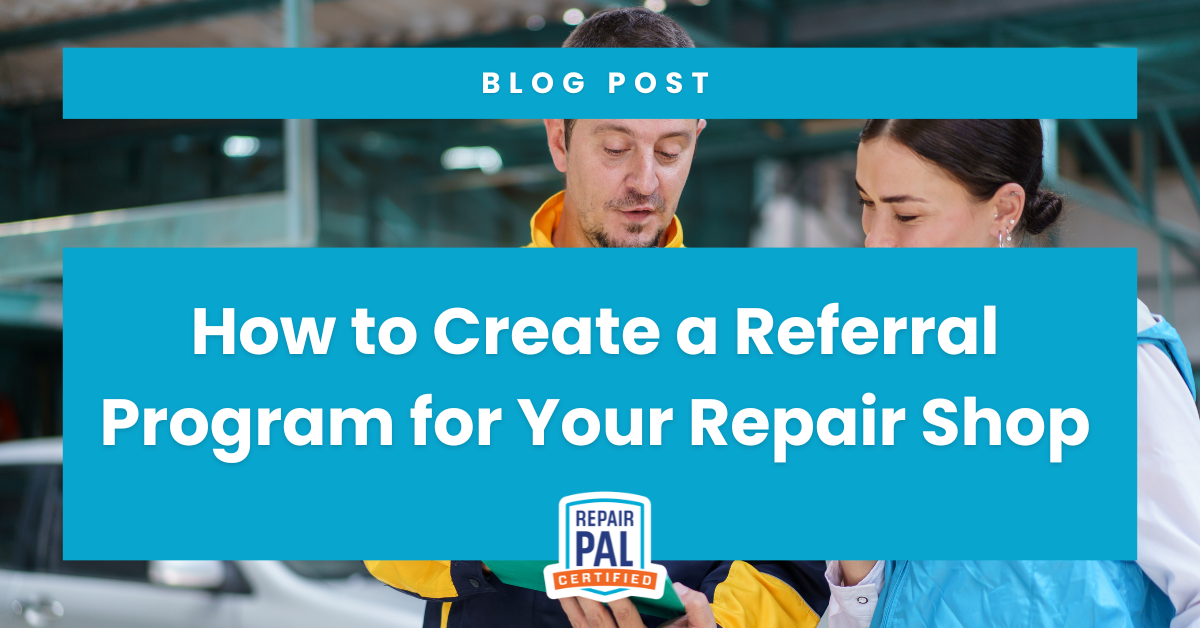 How to Create a Referral Program for Your Repair Shop